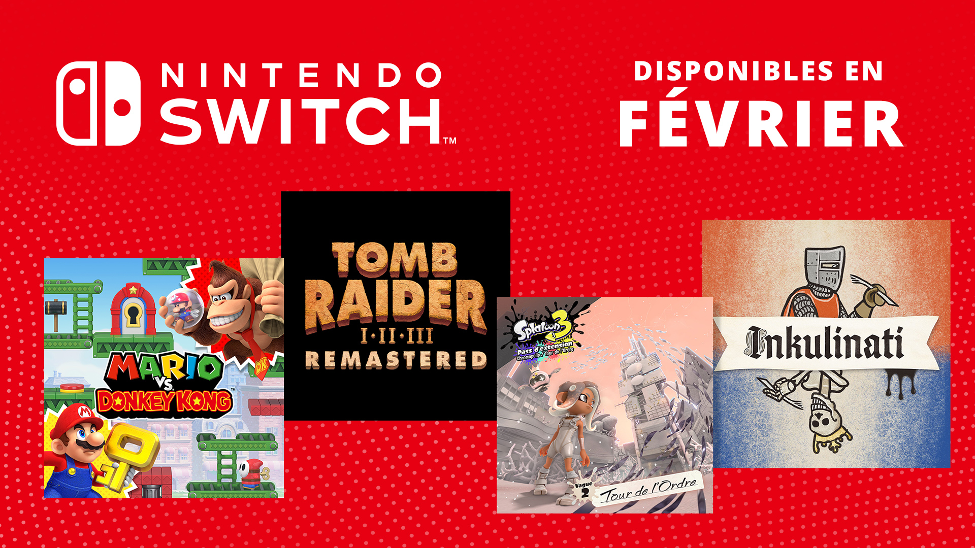 Les sorties Nintendo Switch à ne pas rater en février 2024 | Nintendo ...